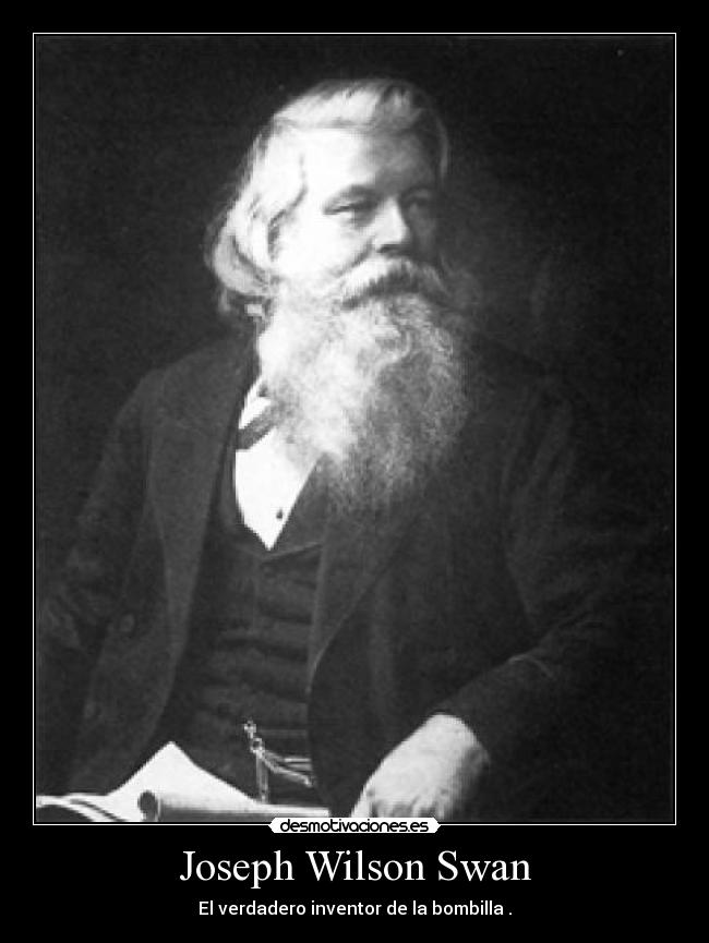 Joseph Wilson Swan | Desmotivaciones